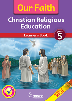 Our Faith – Christian Religious Education – Learner’s Book Grade 5 ...