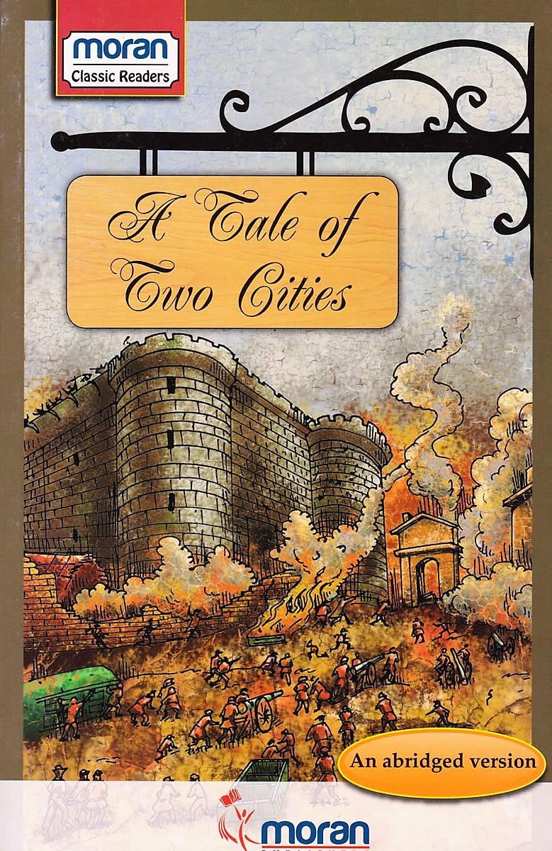 Moran classic readers: A tale of two cities by Charles Dickens ...