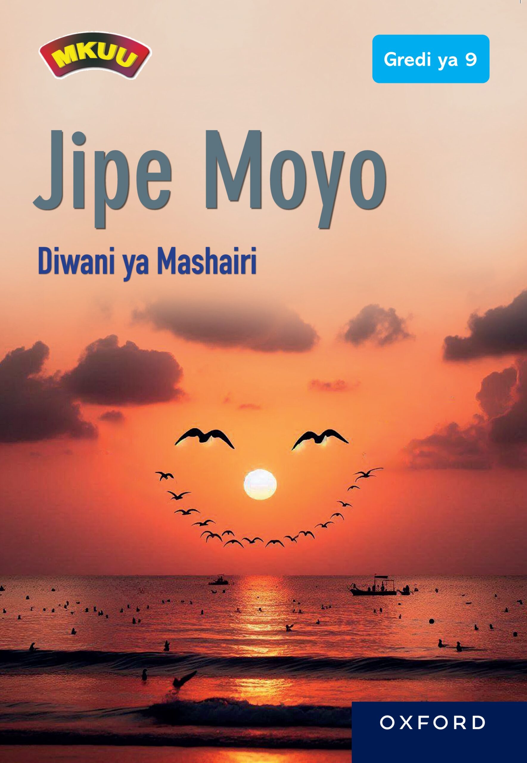 Jipe Moyo Diwani Ya Mashairi - Schoolmall bookshop