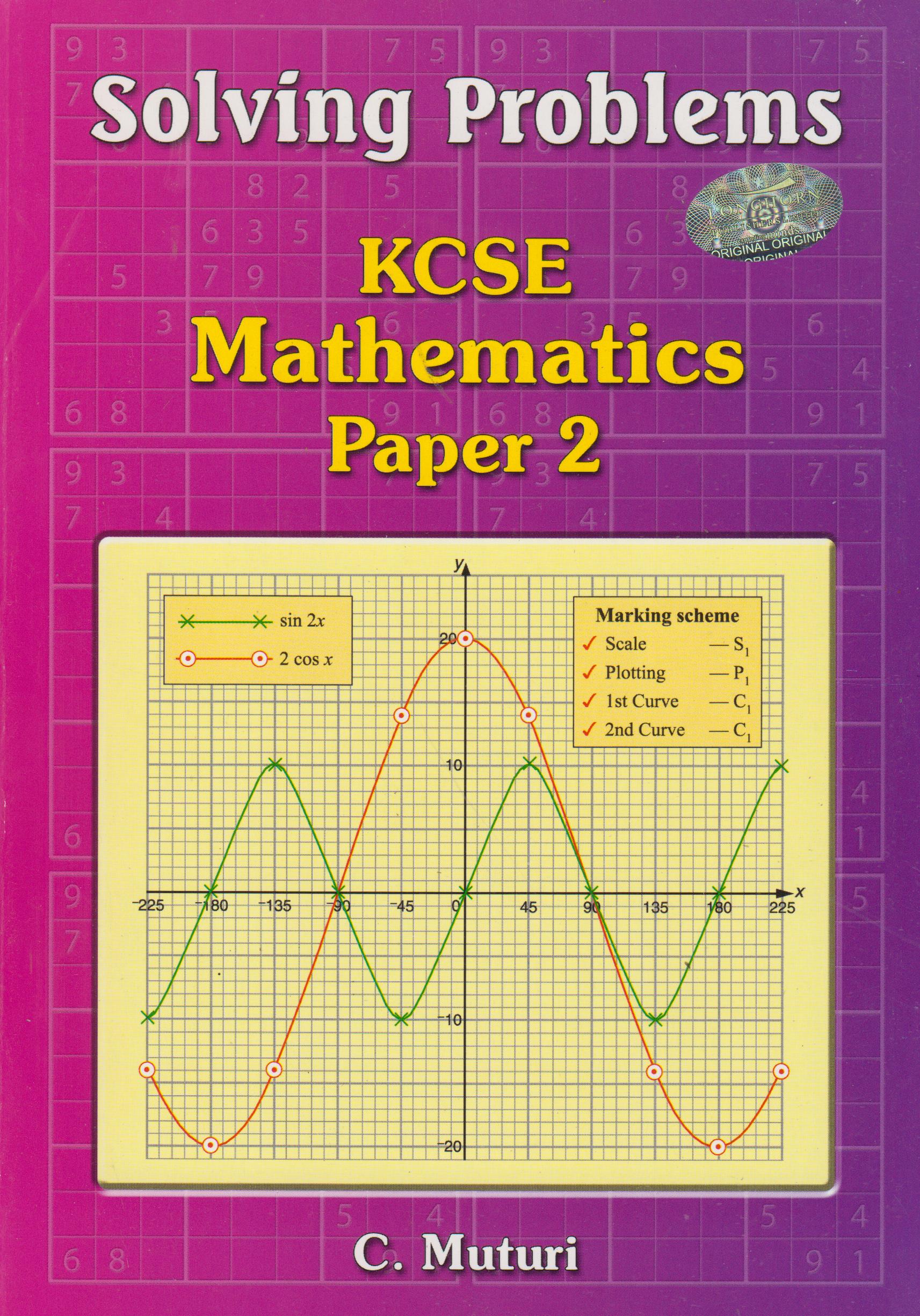 Solving Problems KCSE Mathematics Paper 2 - Schoolmall bookshop